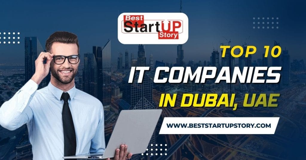 Top 10 Best IT Companies in Dubai, UAE 2025 | BSS Blog