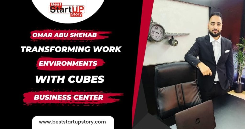Omar Abu Shehab - Work with Cubes Business Center