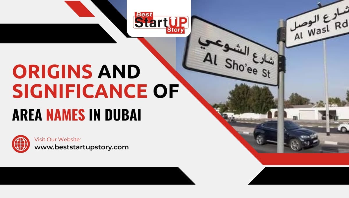 Origins And Significance Of Area Names In Dubai