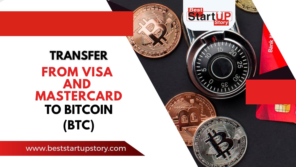 Transfer from Visa and MasterCard to Bitcoin (BTC)